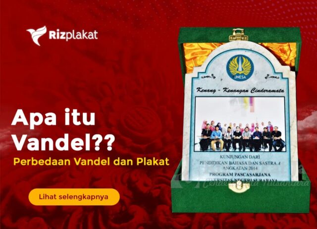 Apa itu Vandel dan Plakat?